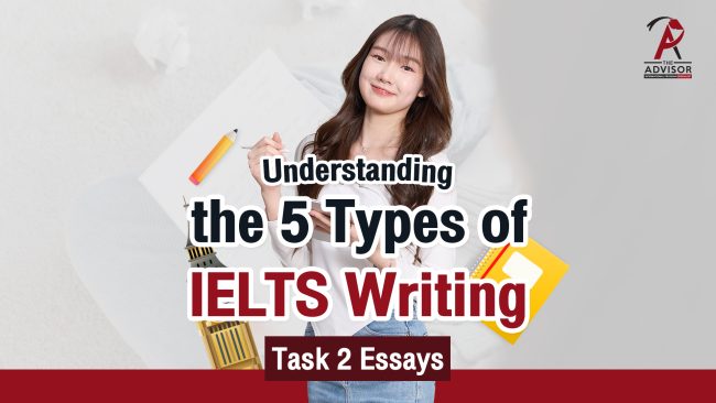 Understanding IELTS Writing Task 2 Essay Types